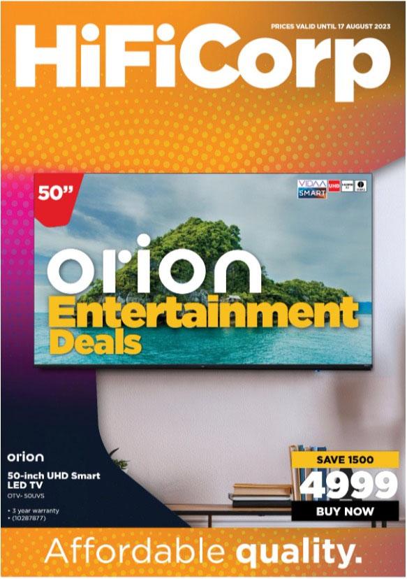 HiFi Corp : Orion Entertainment Deals (07 August - 17 August 2023) — m ...